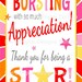 Bursting With Appreciation Signs to Download and Print for Teacher ...