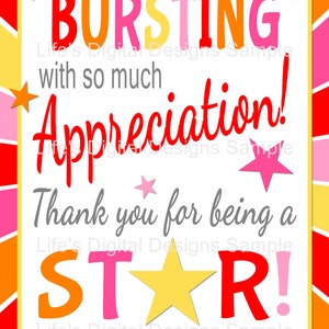 Bursting With Appreciation Signs to Download and Print for Teacher ...