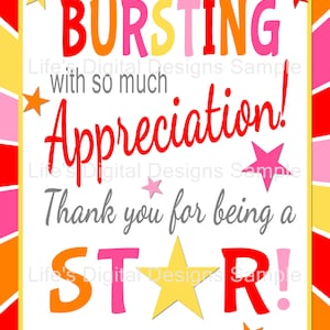 Bursting With Appreciation Signs to Download and Print for Teacher ...