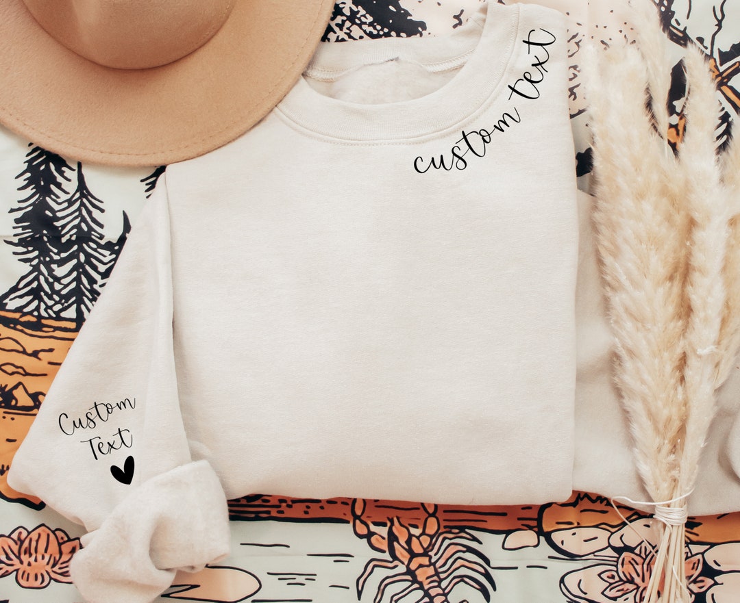 Custom Text Sweatshirt With Custom Text on Sleeve, Custom Text ...
