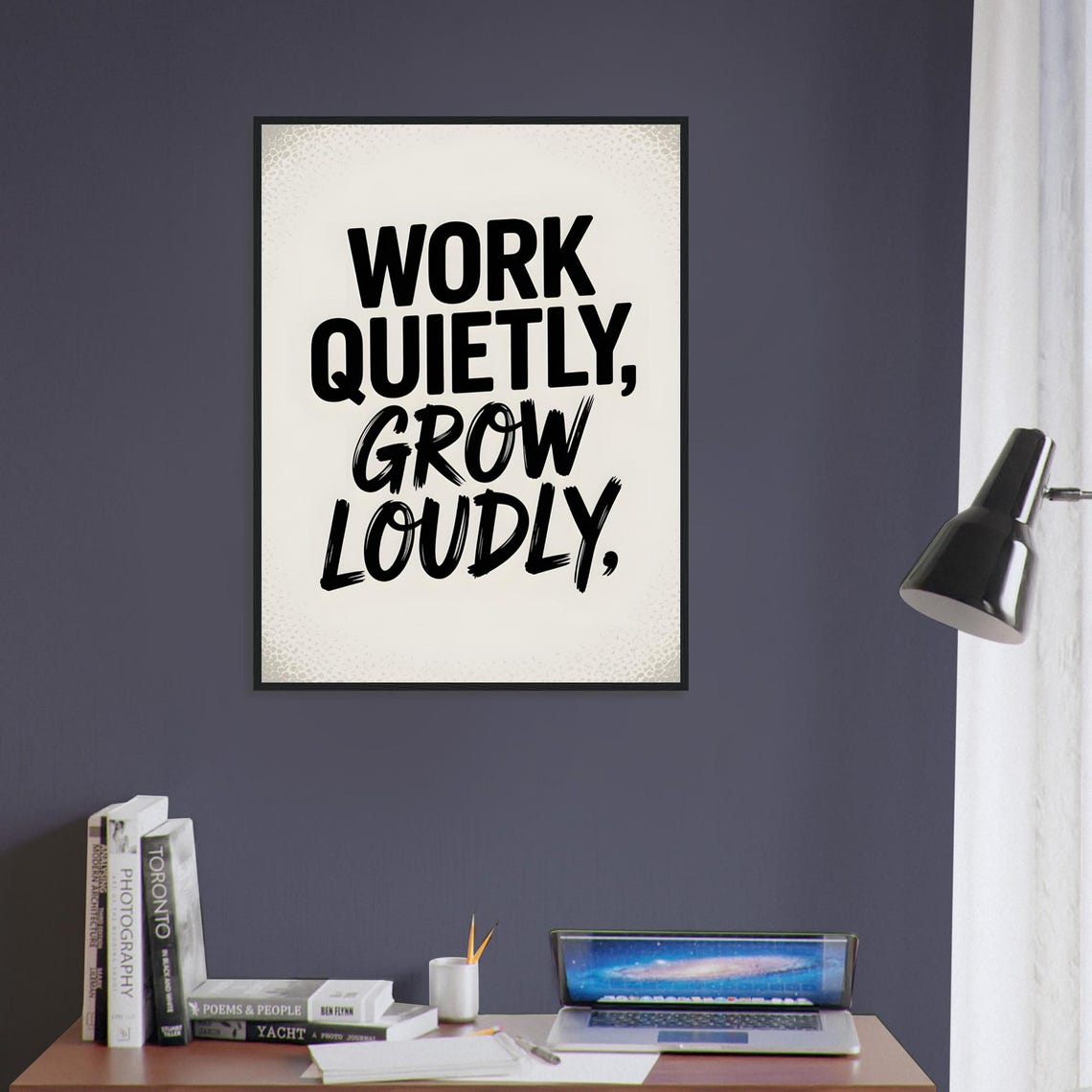 Framed Work Quietly Grow Loudly Wall Art | Neutral Motivational ...