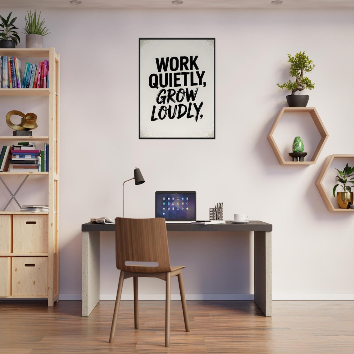 Framed Work Quietly Grow Loudly Wall Art | Neutral Motivational ...