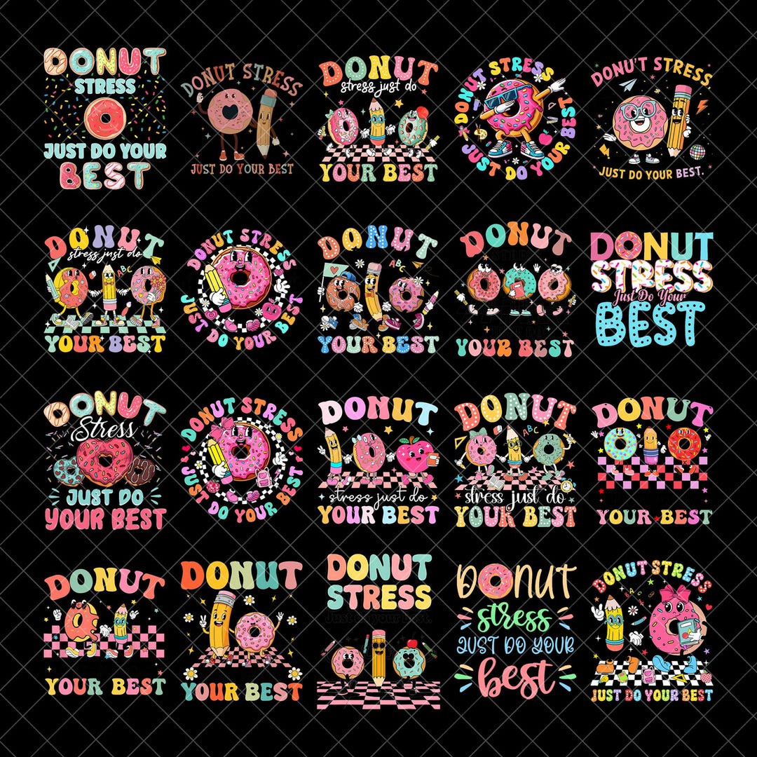Donut Stress Just Do Your Bestpng Bundle, Test Day Teacher Png, Rock ...