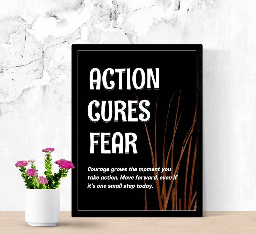 Inspirational Action Cures Fear: Motivational Poster, Wall Art Print ...