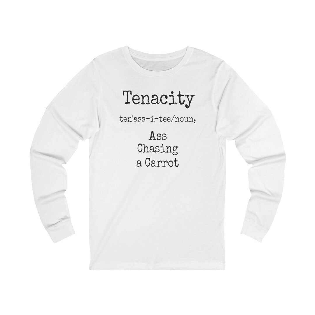 Tenacity Tee | Dictionary Humor - Etsy