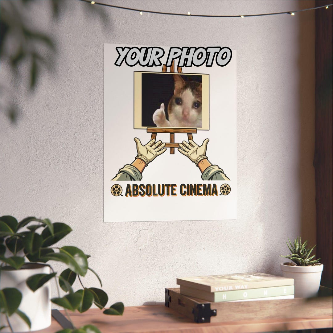 Absolute Cinema Meme Poster With Custom Photo, Vertical Matte Movie ...