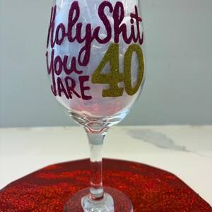 Holy Shit You Are 40 – Hand-painted Glitter Wine Glass - Etsy