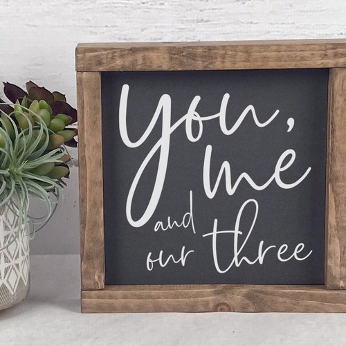 You Me and Our Three Sign Wood Sign for Above Bed Master - Etsy
