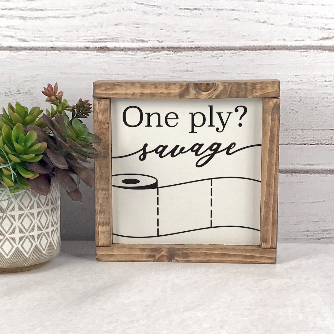 One Ply Funny Bathroom Sign Bathroom Humor Signs Funny - Etsy
