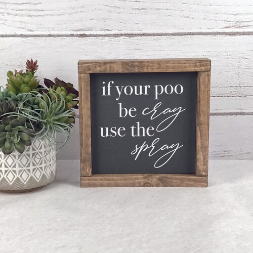 If Your Doodies Be Cray Please Use the Spray Farmhouse - Etsy