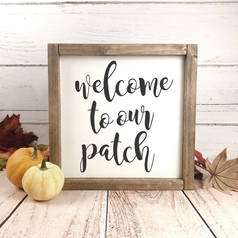 Welcome to Our Patch Sign Pumpkin Sign Pumpkin Patch Sign - Etsy