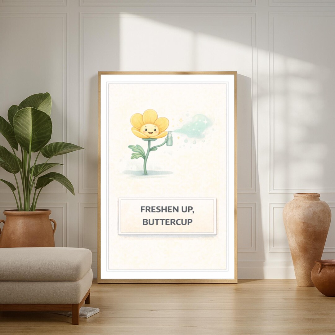 Freshen up Buttercup Bathroom Wall Art Printable, Floral Spray Quote ...