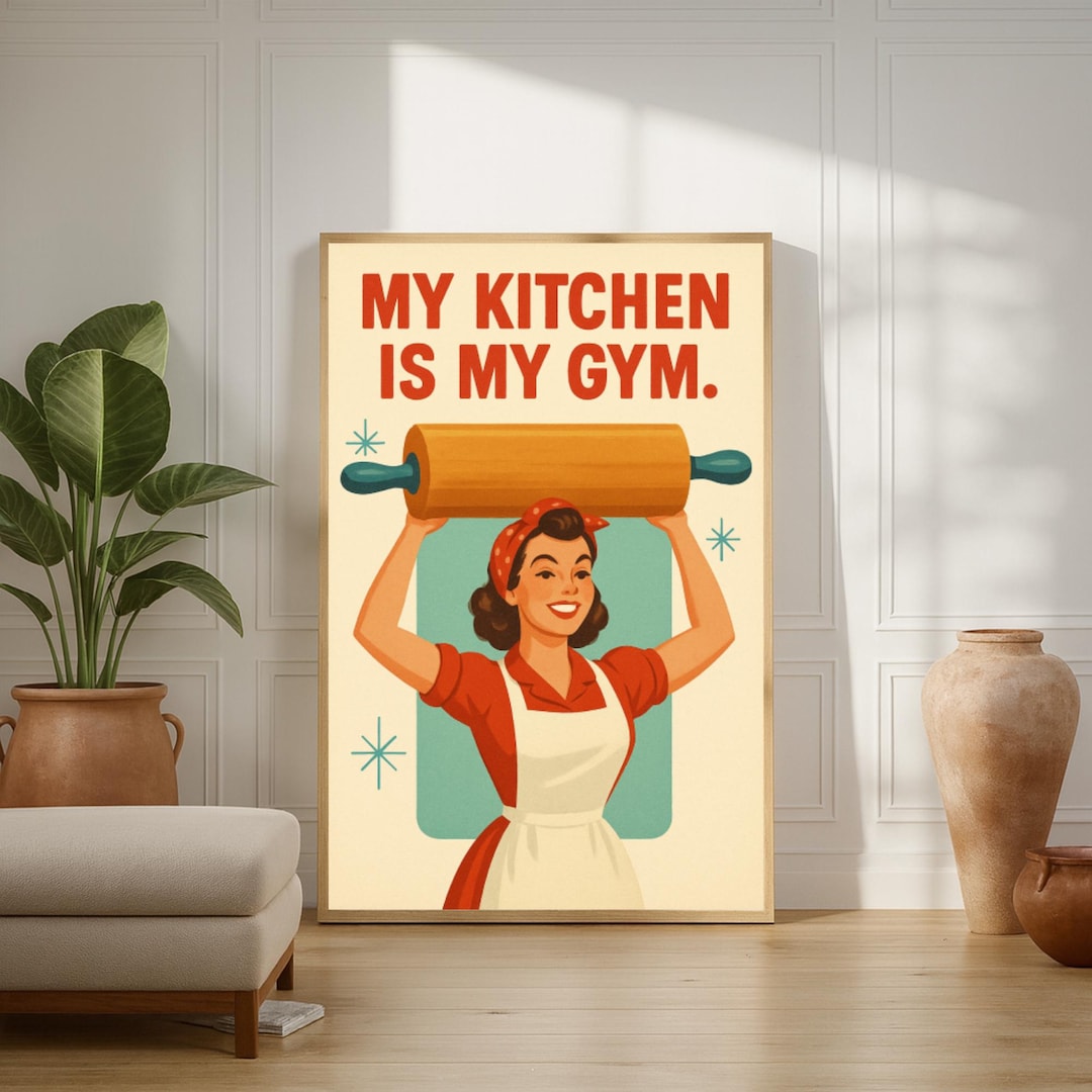 Retro Kitchen Humor Printable Poster – My Kitchen is My Gym, Vintage ...