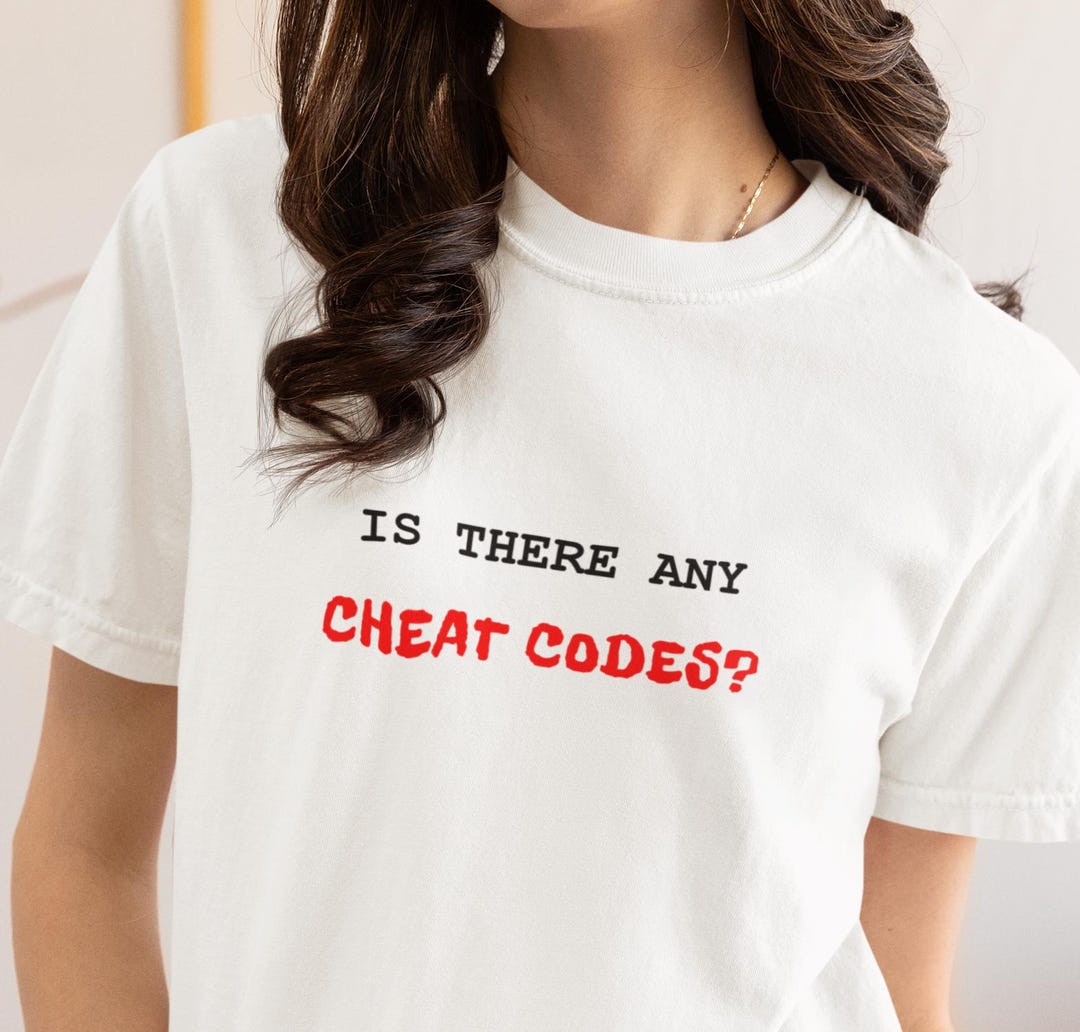 Is There Any Cheat Codes Shirt | Funny Burnout Humor Tee | Life Stress ...