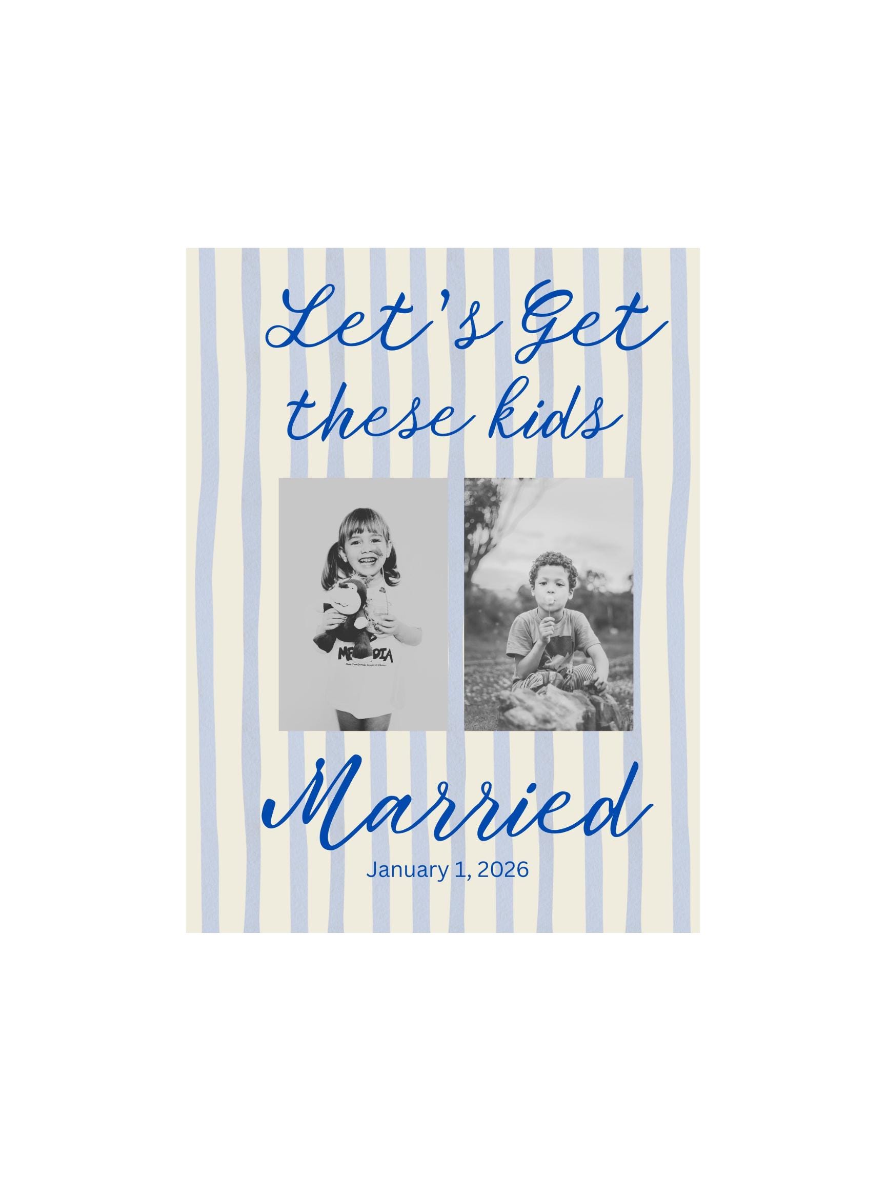 Let’s Get These Kids Married Poster: Childhood Photo Wedding Sign ...