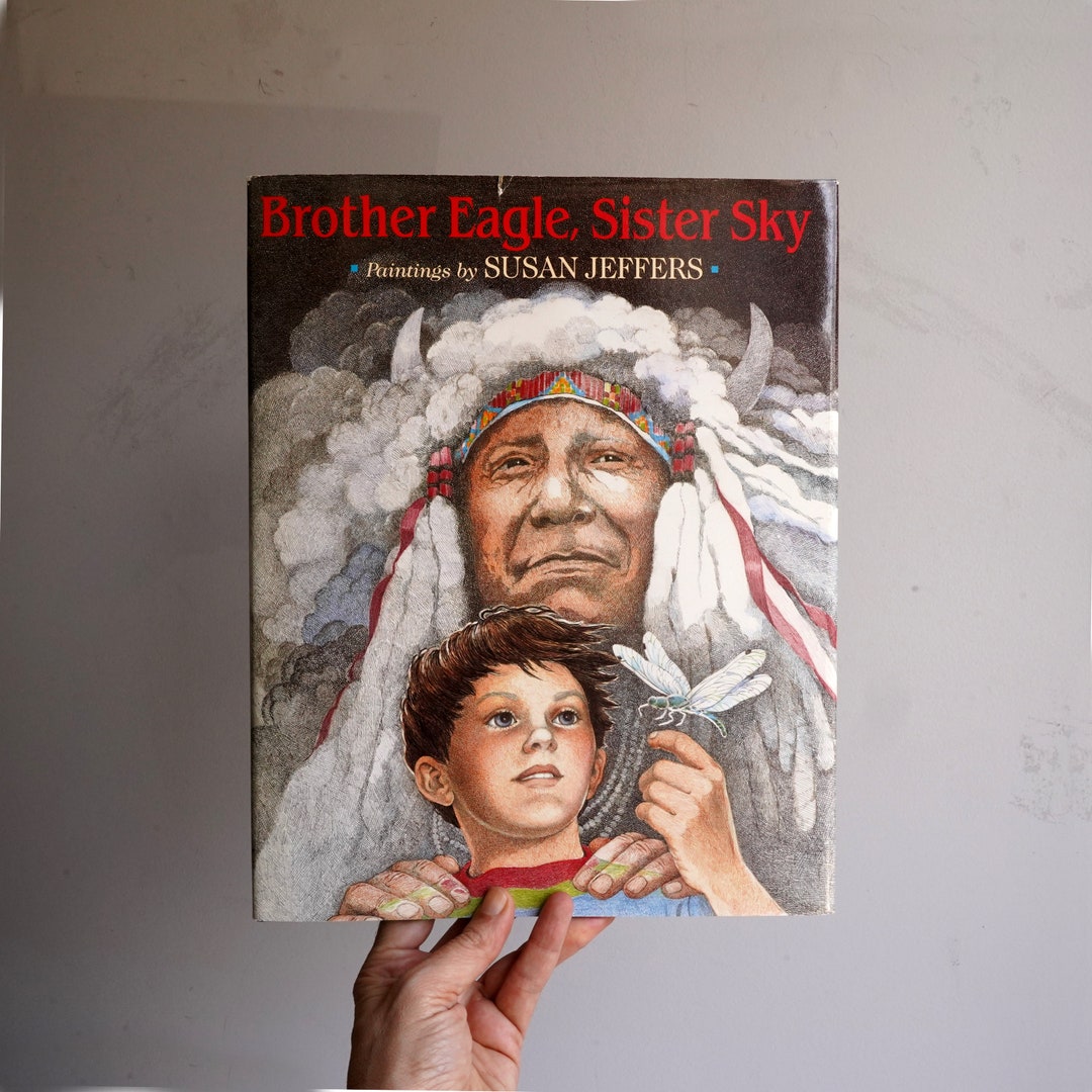 First Edition 1991 Susan Jeffers "brother Eagle, Sister Sky" Large Dust ...