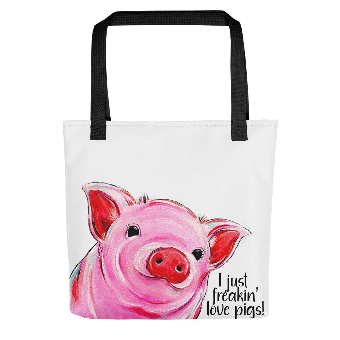 Pig Tote Bag, I Freakin Love Pigs Bag, Cute Pig Tote Bag, Pink Pig Tote ...