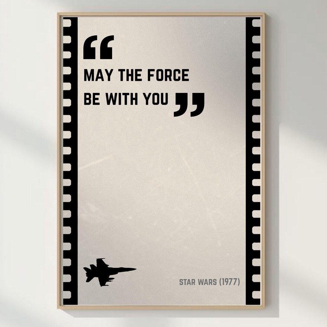 Star Wars "may the Force Be With You" Quote Art Print | Classic Movie ...