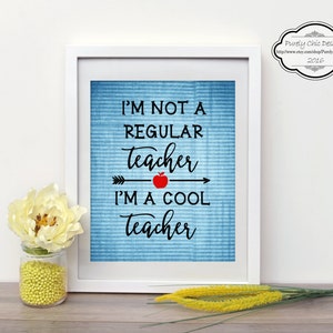 Teacher Printable Wall Art 8X10 Digital Cool Teacher, Teacher ...