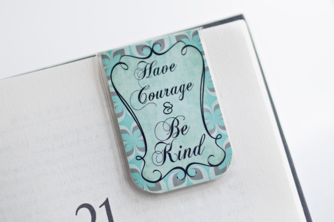 Kindness Magnetic Bookmark Laminated Have Courage Be Kind Quote Inspire ...