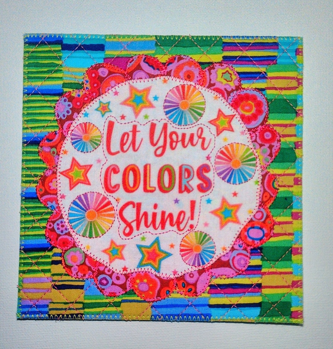 LET YOUR Colors SHINE 6x6 Inch Fabric Postcard inspirational Birthday ...