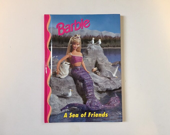 Vintage Barbie Book, A Sea of Friends, 90’s Mermaid Pink Hardcover ...