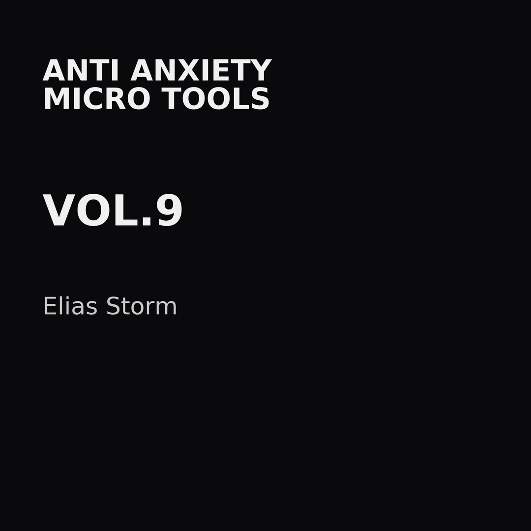 Anti Anxiety Micro Tools — Vol.{9} | Dark Premium Printable | Elias ...