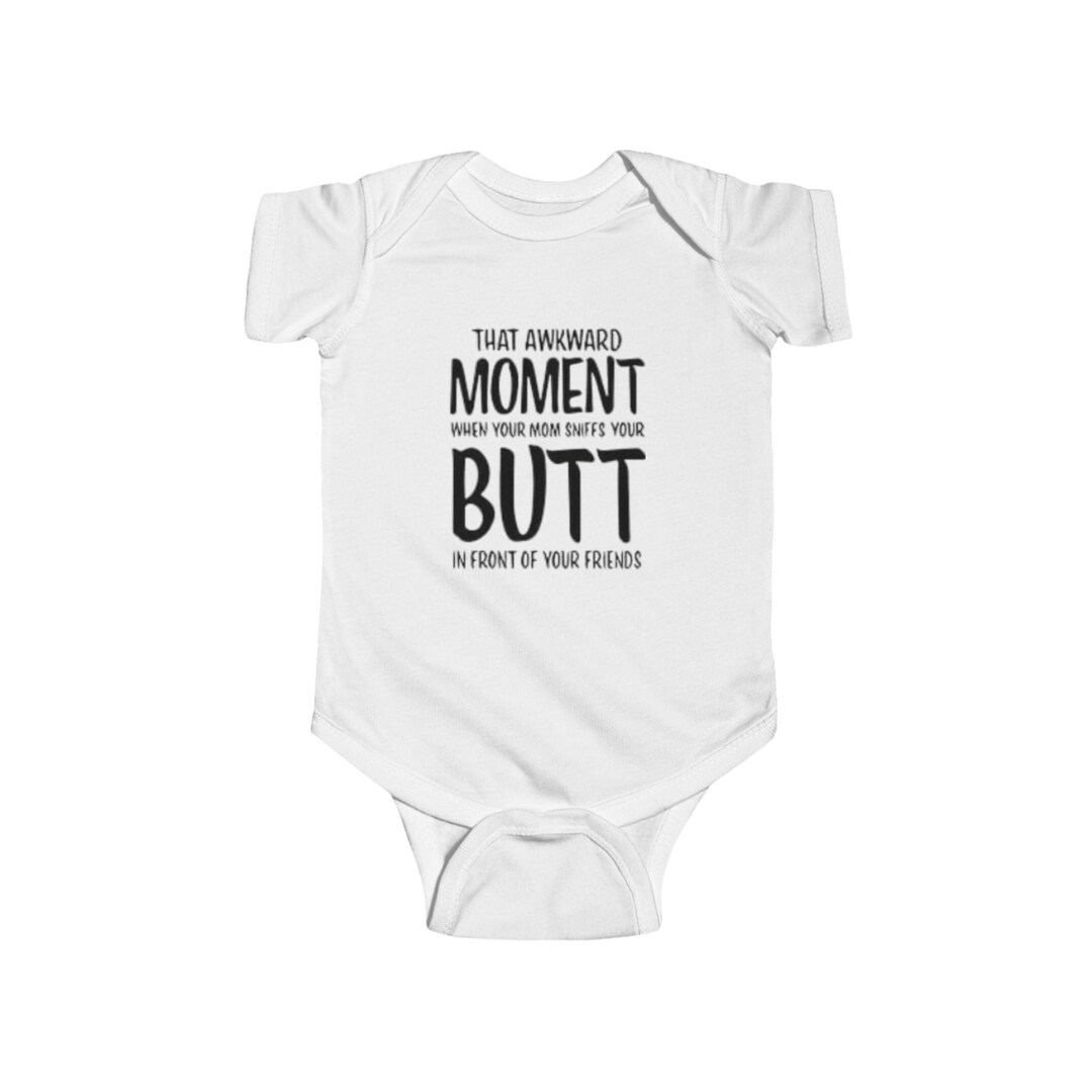 That Awkward Moment Infant Onesie | Cute Humorous Baby Phrase - Etsy