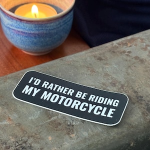 I'd Rather Be Riding Sticker — Motorcycle Vinyl Decal, Biker Gift, Moto ...
