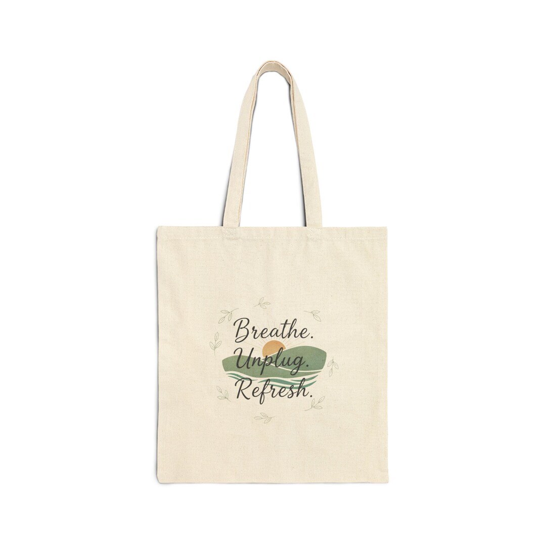 Breathe Unplug Refresh Tote, Digital Detox Design, News Detox Canvas - Etsy