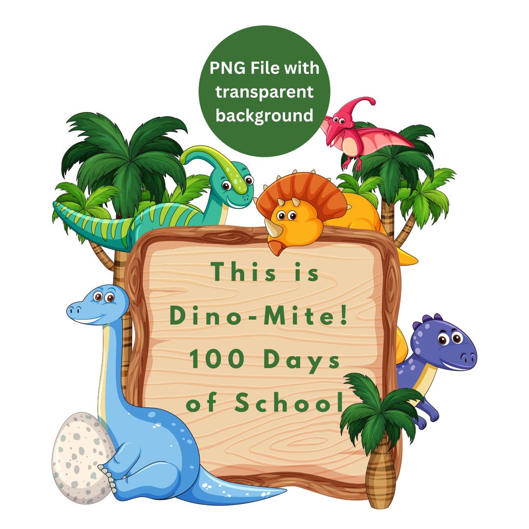 100 Days of School Dinosaur PNG: Dino-mite Design (digital Download) - Etsy