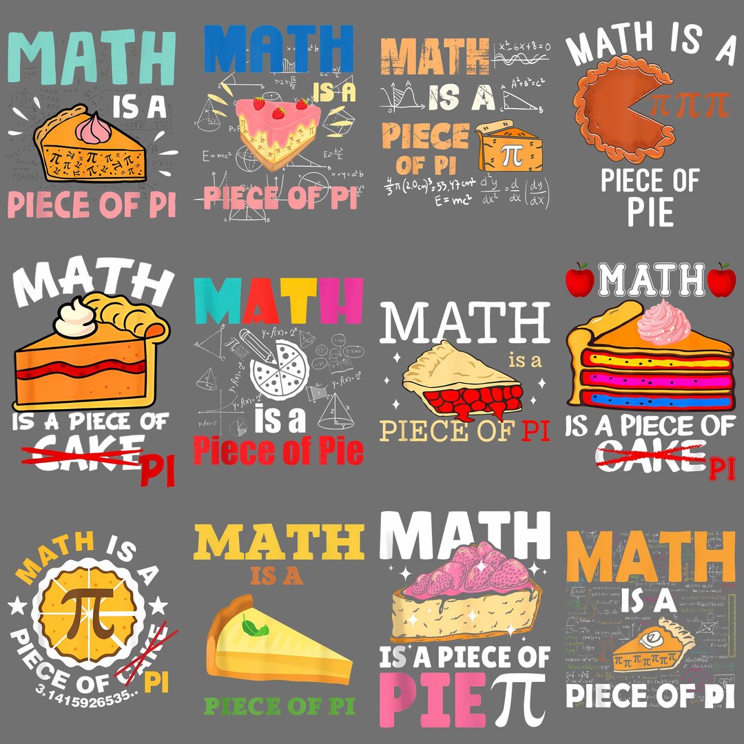 Pi Day Math is A Piece of Pie Teacher Boys Girls PNG – Piece of Pie ...