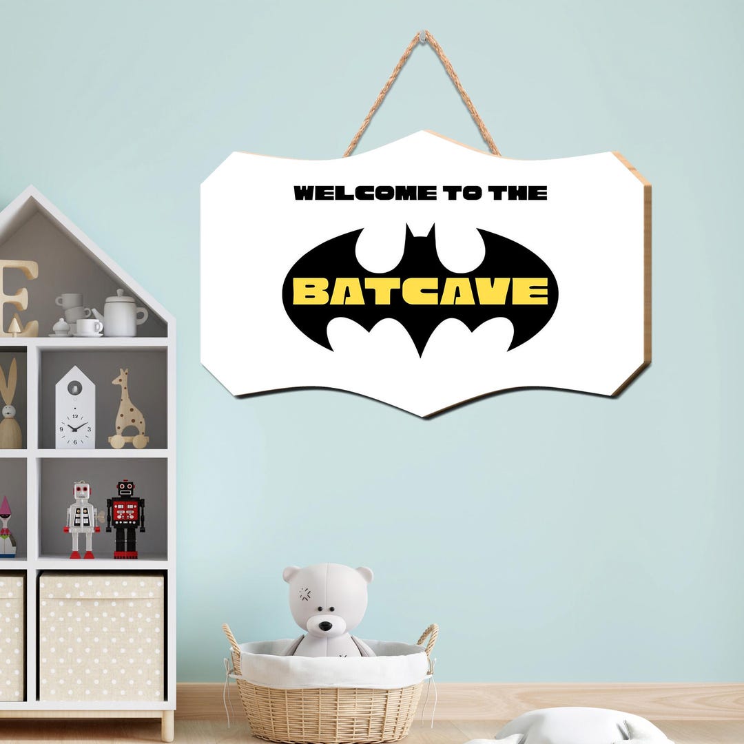 Welcome Sign – “welcome to the Batcave” MDF Wood With Batman Logo ...