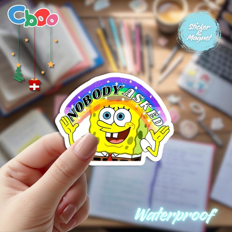 Spongebob Nobody Asked Sticker, Funny Sarcastic Meme Decal, Rainbow ...