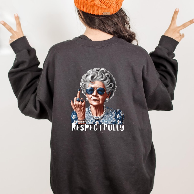 Respectfully Middle Finger Retro Back Print Sweatshirt & Hoodie: Retro Feminist Bold Sweatshirt ...