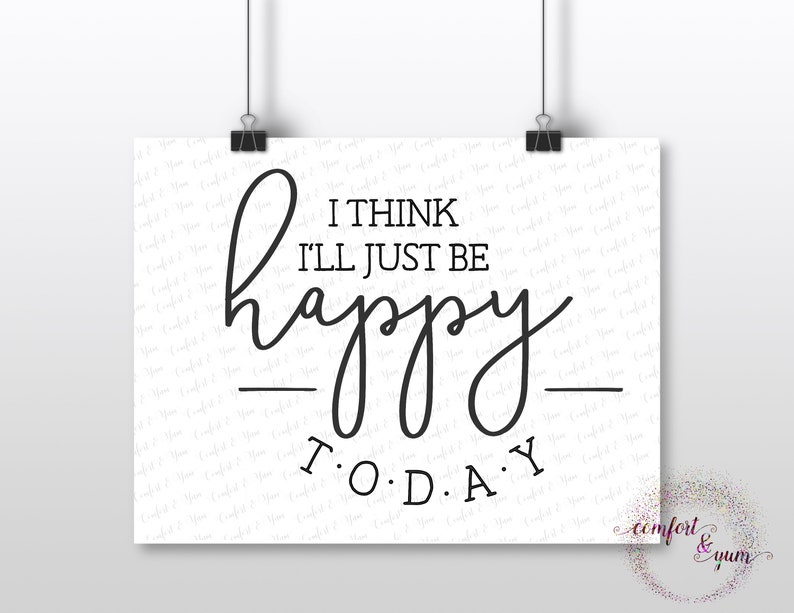 I Think I'll Just Be Happy Today Hand Lettered - Etsy
