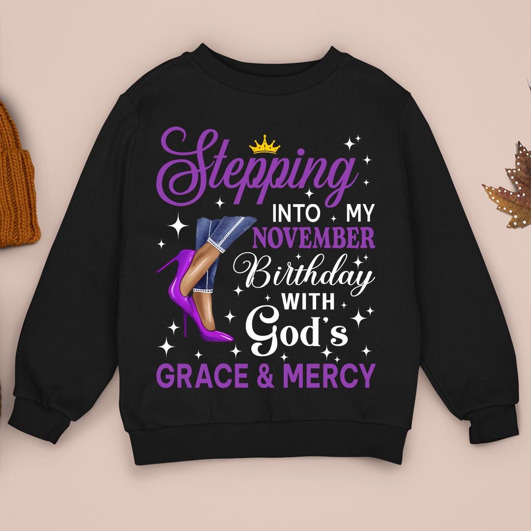 Stepping Into My November Birthday Afro Woman Purple Heels Sweatshirt ...