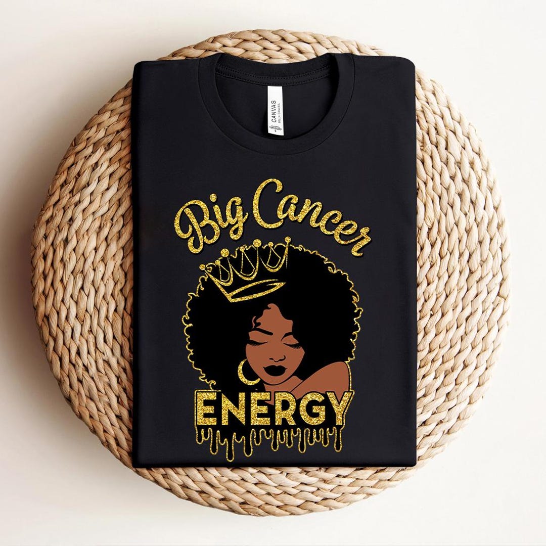 Big Cancer Energy African American Afro Black Women T-shirt - Etsy