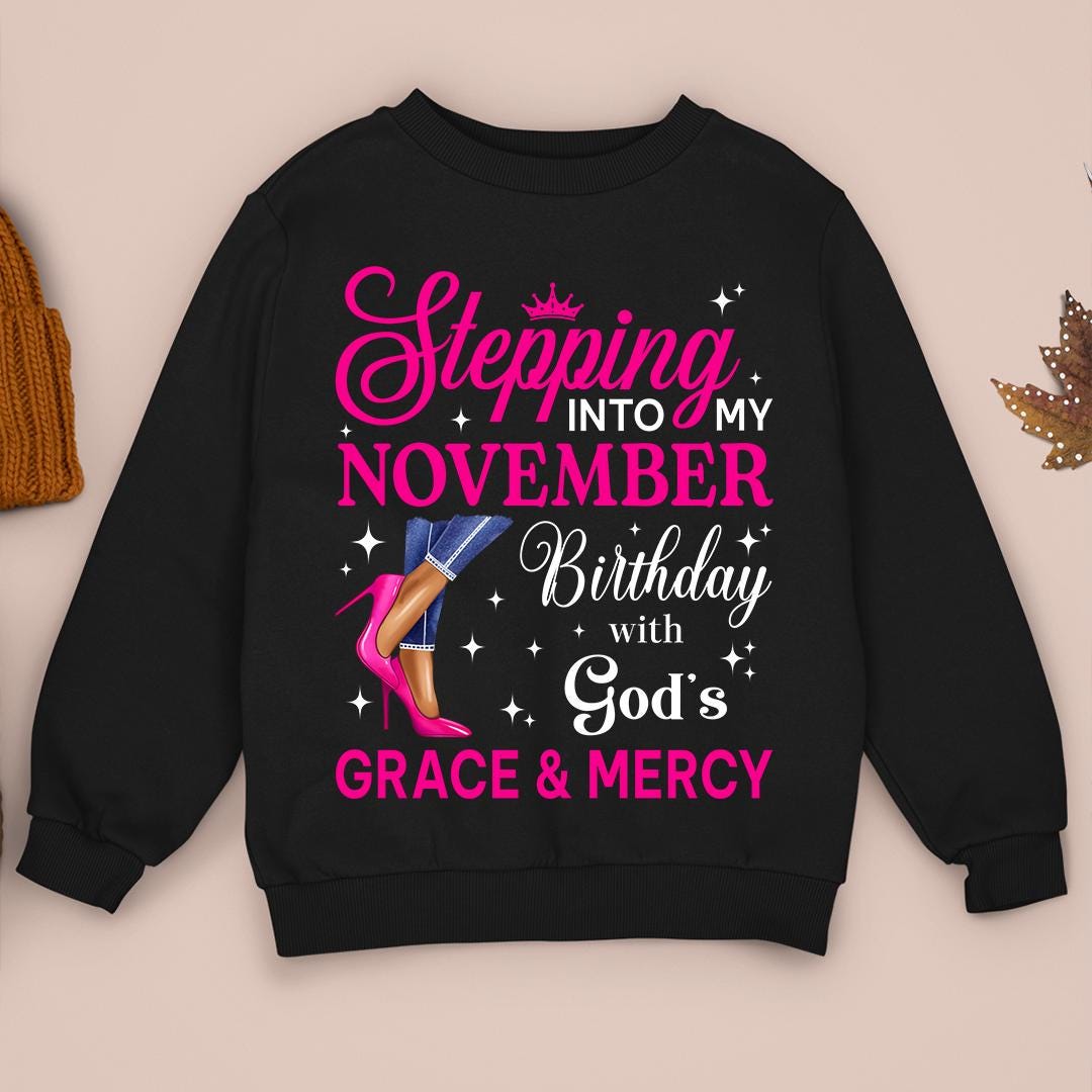 Stepping Into My November Women Girls High Heels Birthday Sweatshirt - Etsy