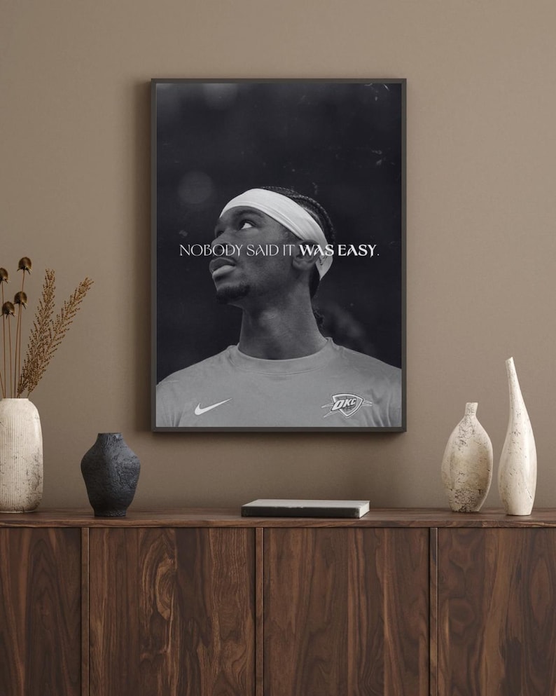 Shai Gilgeous Alexander–nobody Said It Was Easy OKC Thunder Motivation ...