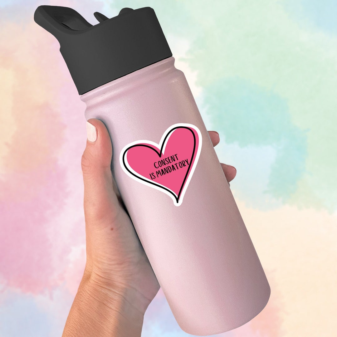 Consent is Mandatory Vinyl Sticker: Feminist Heart, Waterproof - Etsy
