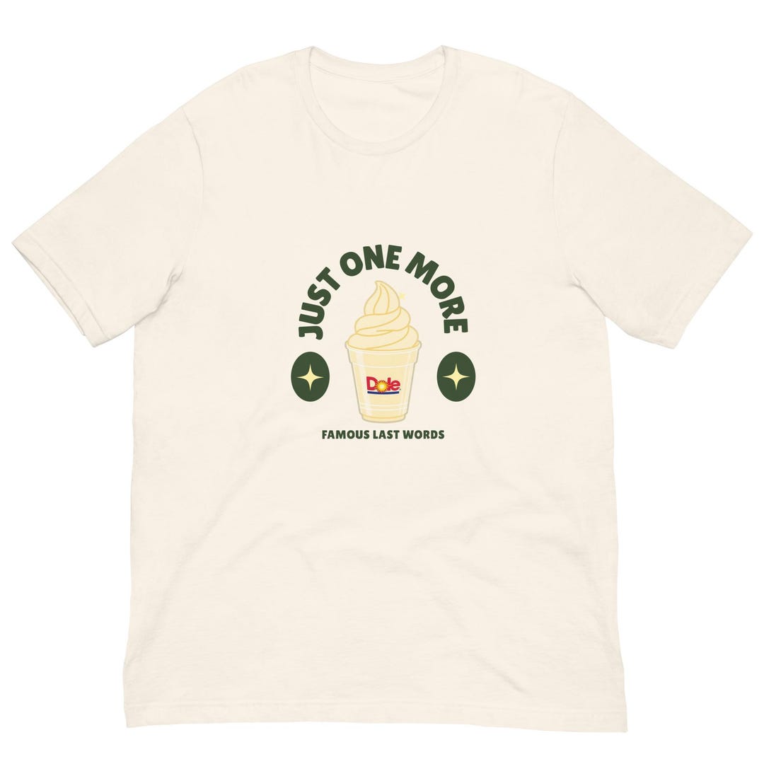 Just One More: Dole Whip • Famous Last Words Collection - Etsy