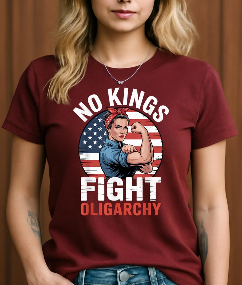 No Kings Fight Oligarchy PNG, Feminist Political T-shirt Design, Rosie ...