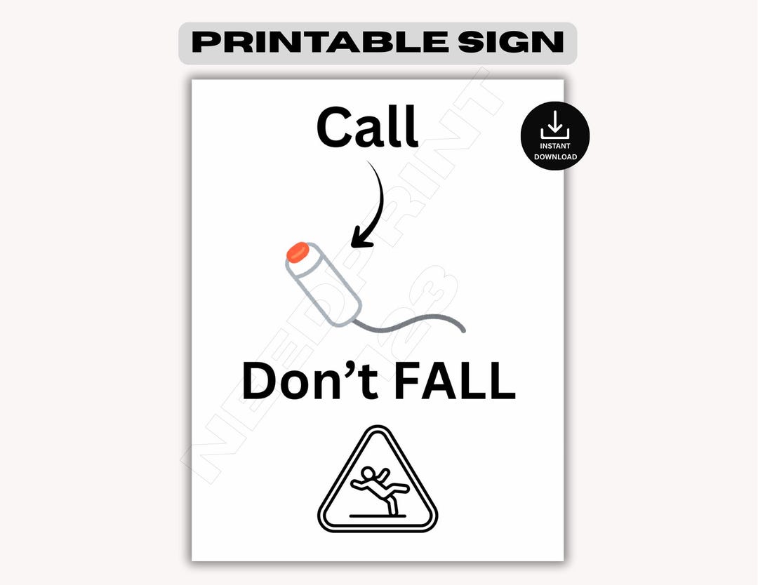 Call Don't Fall Sign, Fall Prevention: Printable (US Letter and A4) - Etsy