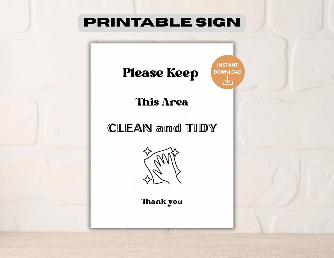 Please Keep Area Clean Sign: Printable PDF (US Letter, A4) - Etsy
