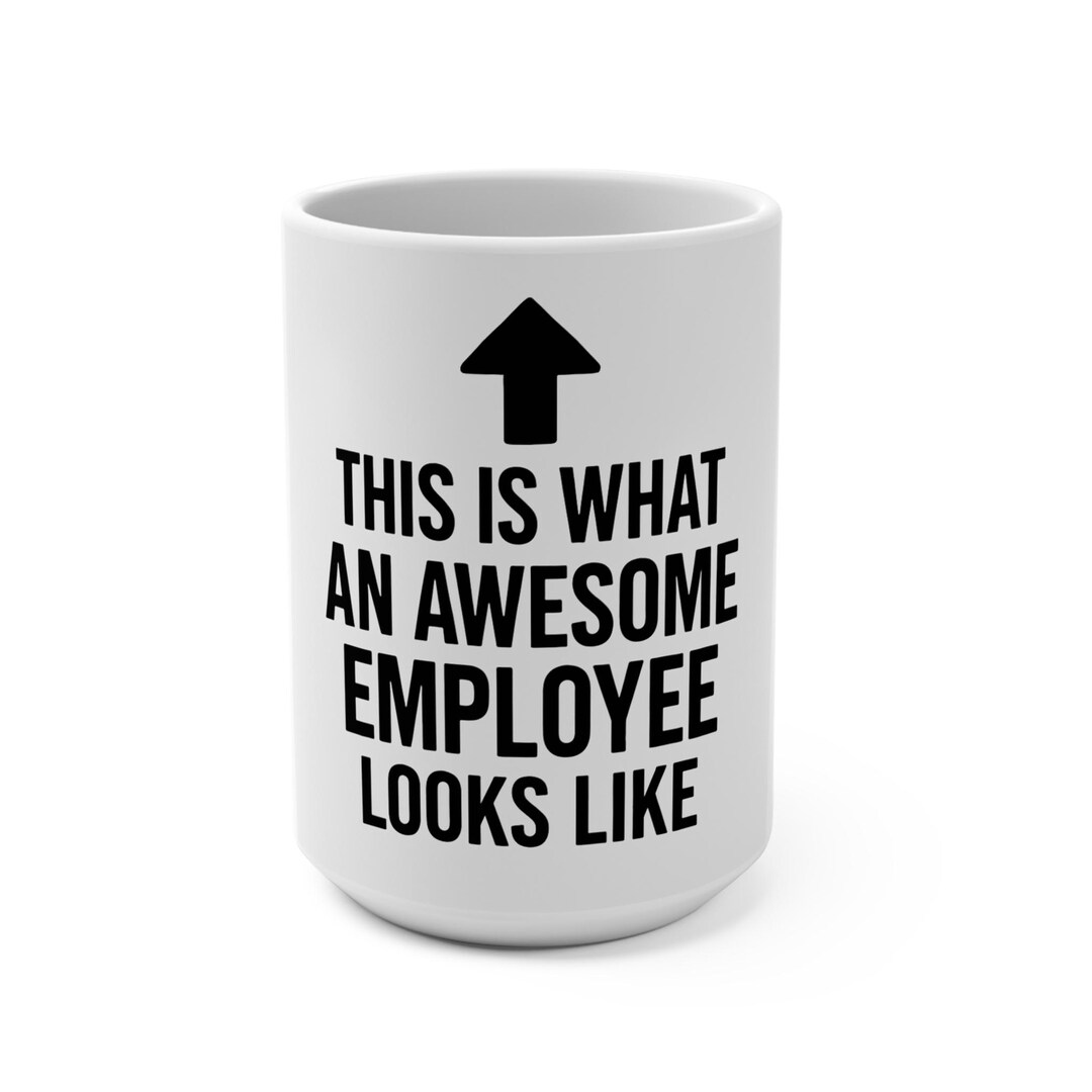 Employee Appreciation Mug 15oz - Holiday Office Gift, Awesome Employee ...