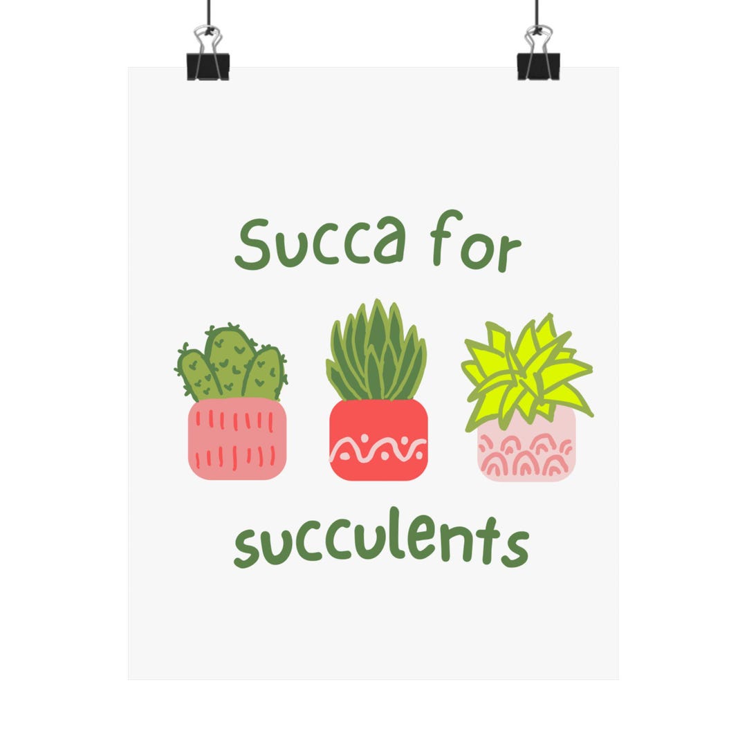 Succa for Succulents Poster | Playful Botanical Wall Art - Etsy
