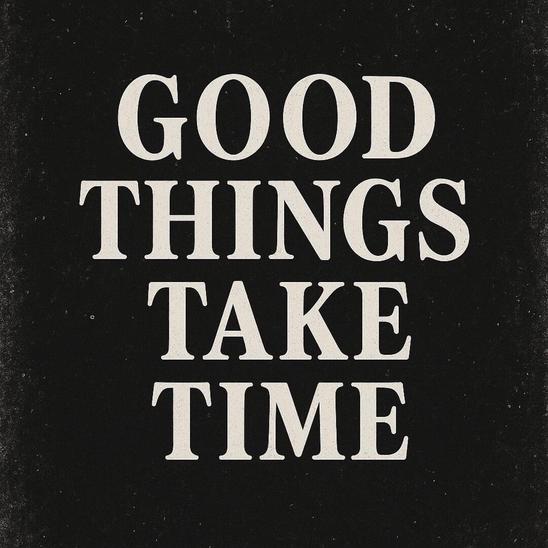 Good Things Take Time Quote Print | Minimalist Wall Art | Motivational ...