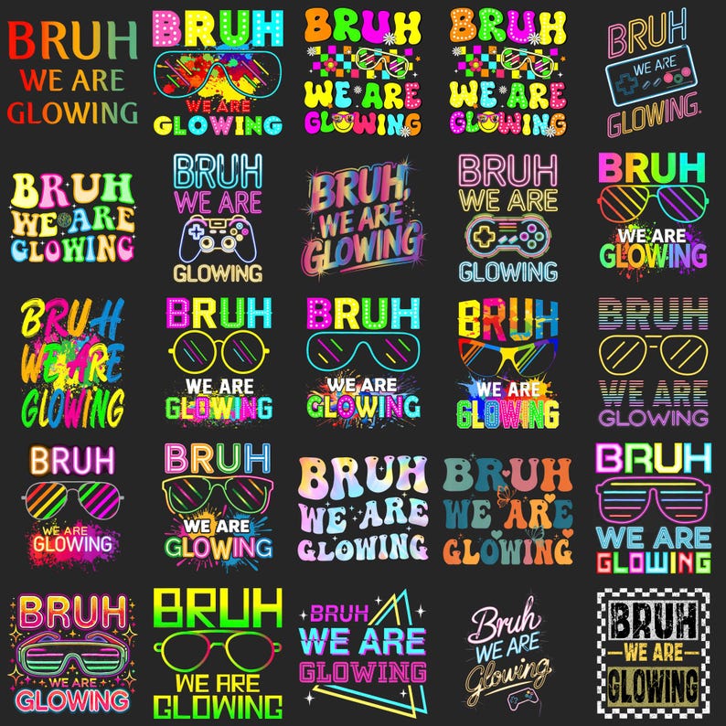 Bruh We Are Glowing PNG Glow Party Birthday Girls Night - Etsy