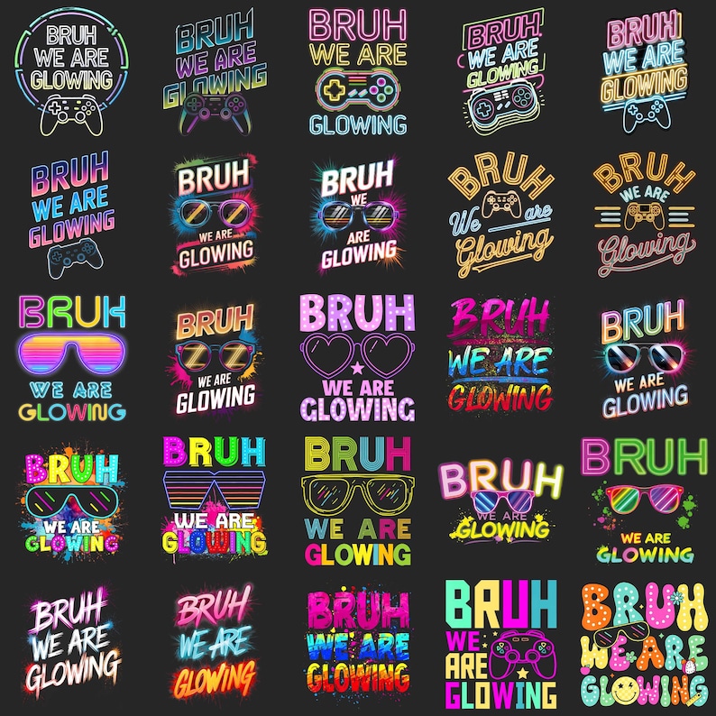 Bruh We Are Glowing PNG Glow Party Birthday Girls Night - Etsy